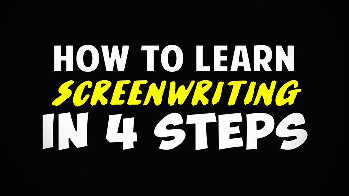 How To Learn Screenwriting In 4 Steps - Film Courage